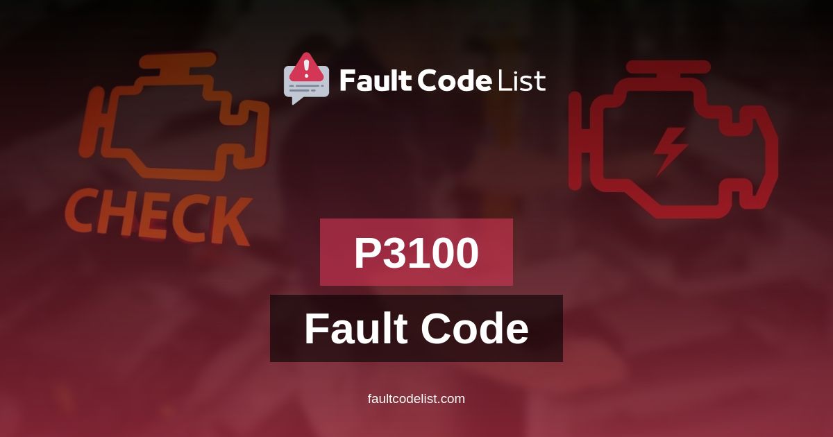 P3100 Fault Code - Fault Code